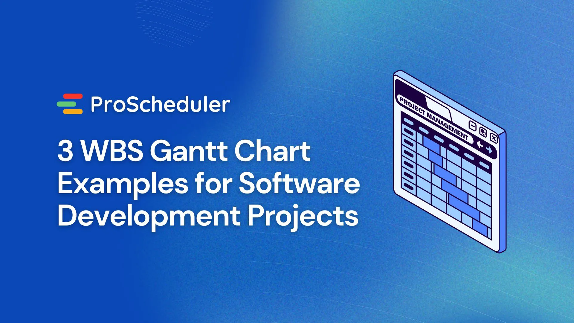 Gantt Chart Examples for Software Development