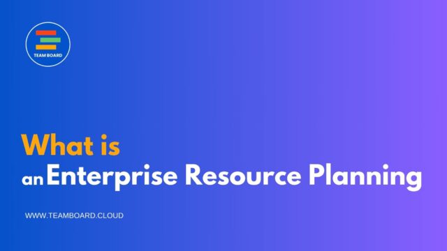 What is an enterprise resource planning - ERP?