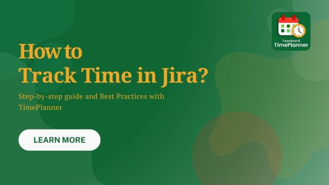 How to Track Time in Jira? - TeamBoard - Resource planning, project ...
