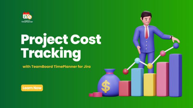 Project Cost Tracking Made Easy with TeamBoard TimePlanner