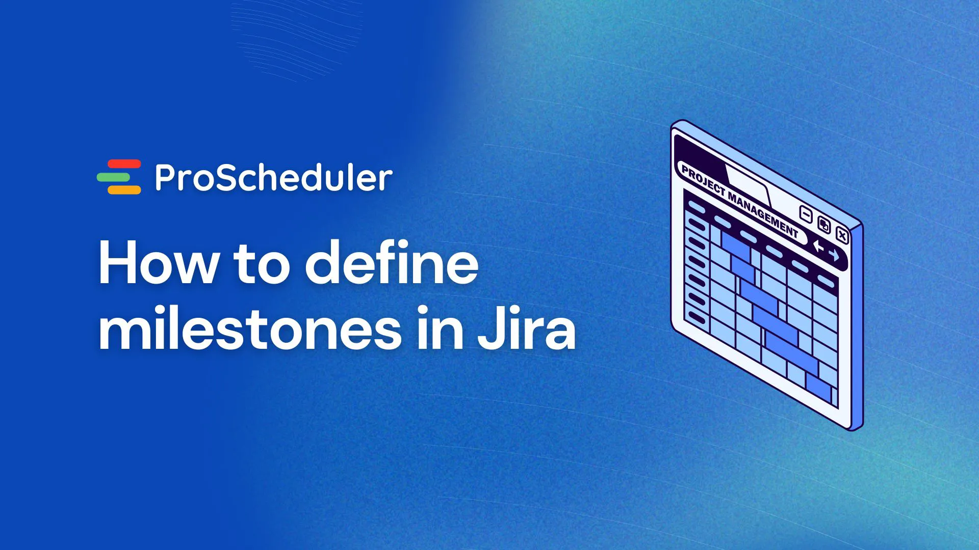 How to define milestones in Jira?